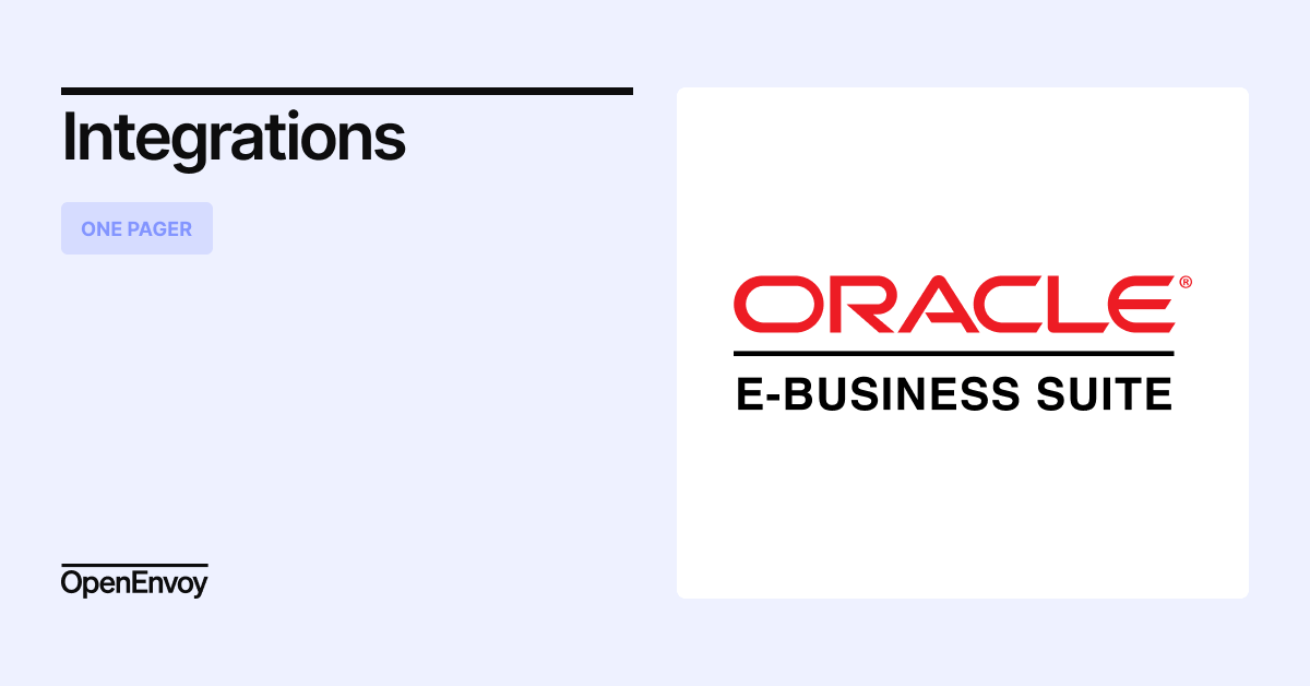OpenEnvoy Integration Overview for Oracle eBusiness Suite OpenEnvoy Integration Overview for Oracle eBusiness Suite